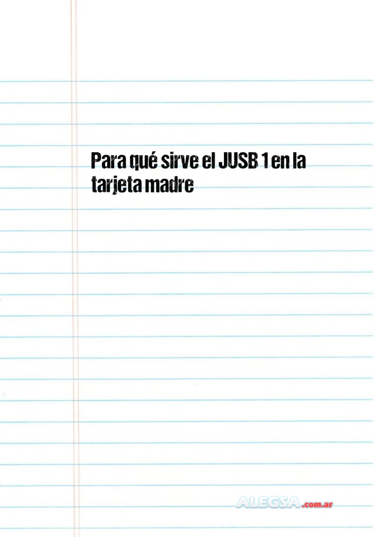 Para qué sirve el JUSB 1 en la tarjeta madre