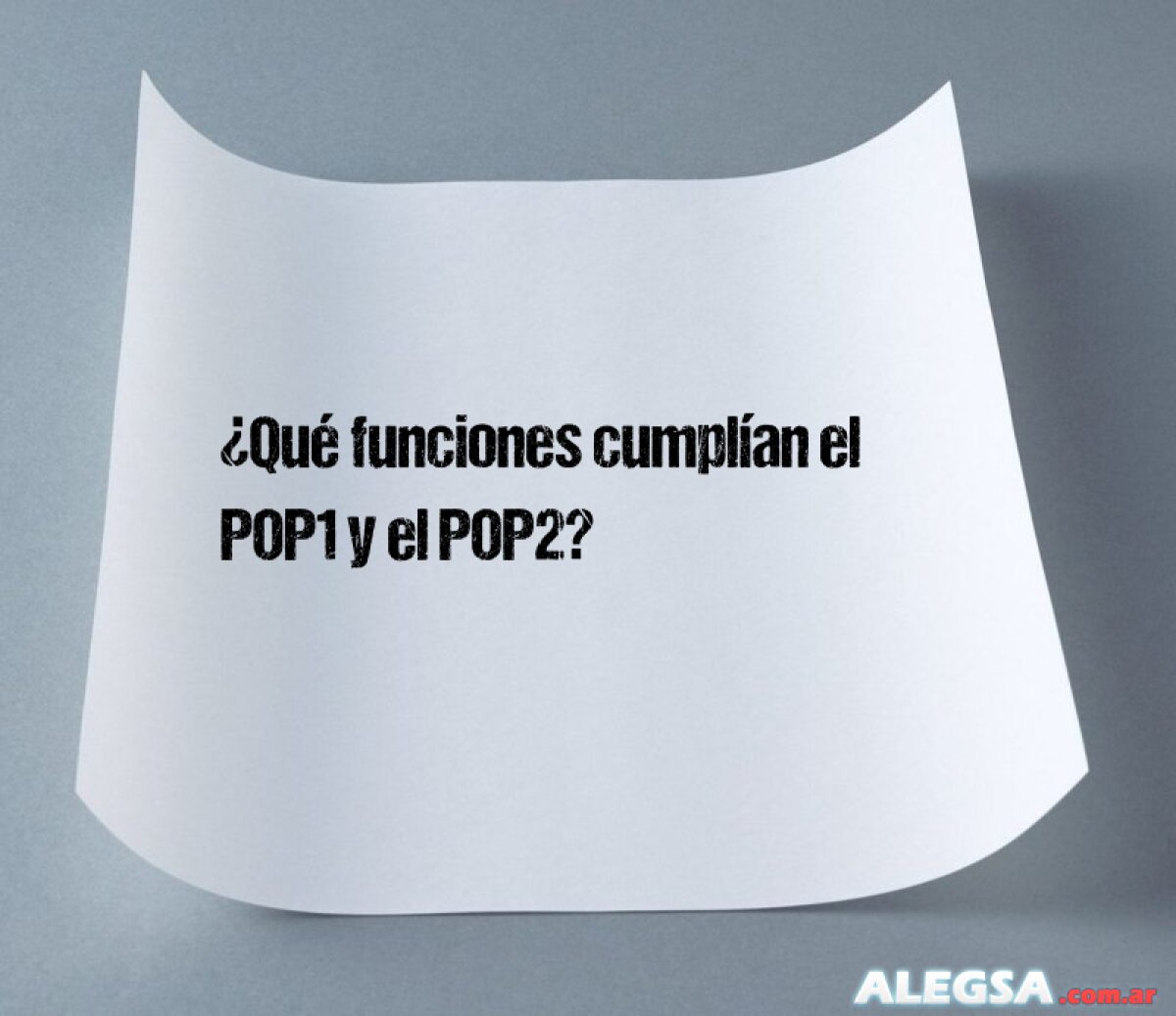¿Qué funciones cumplían el POP1 y el POP2?