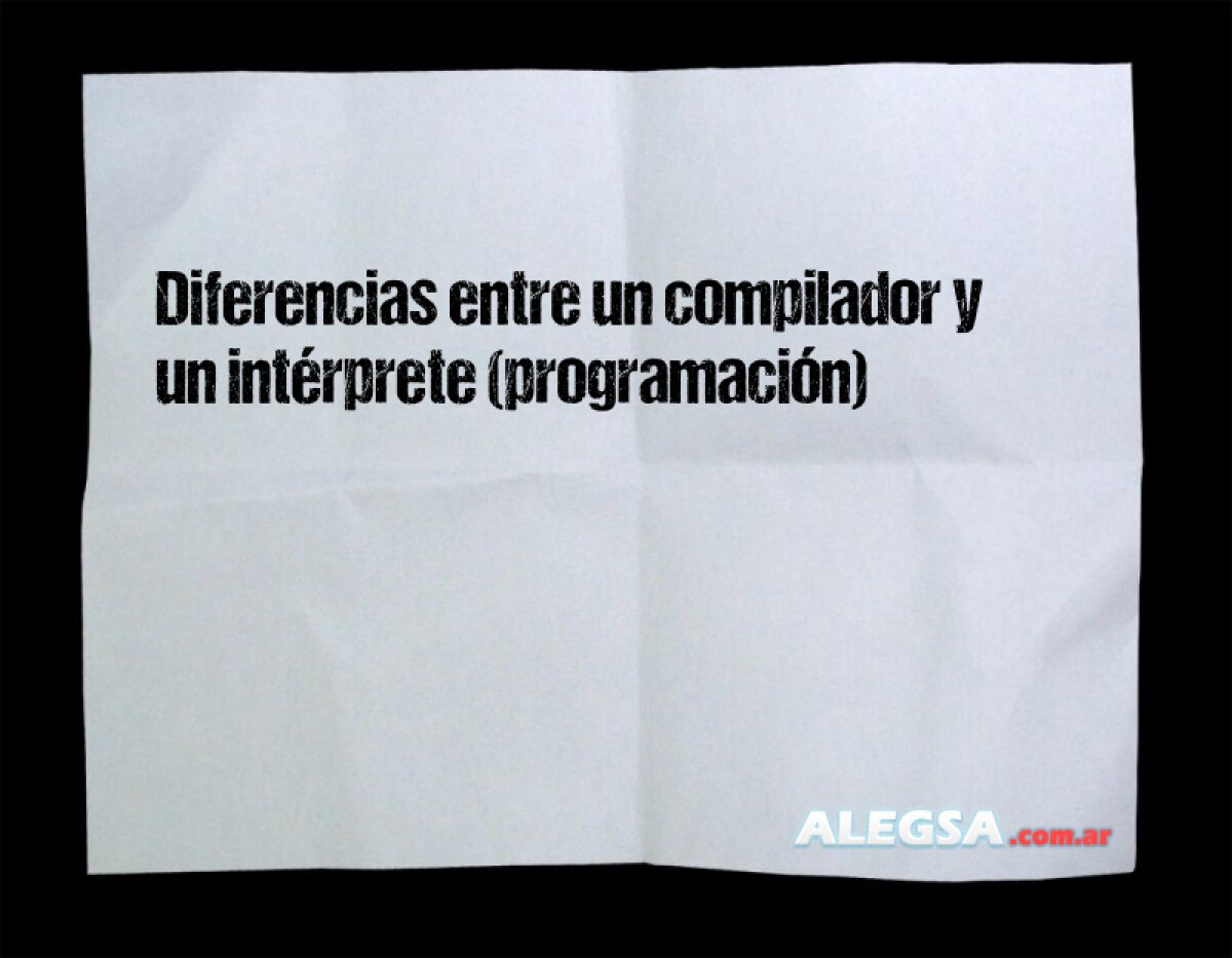 Diferencias entre un compilador y un intérprete (programación)