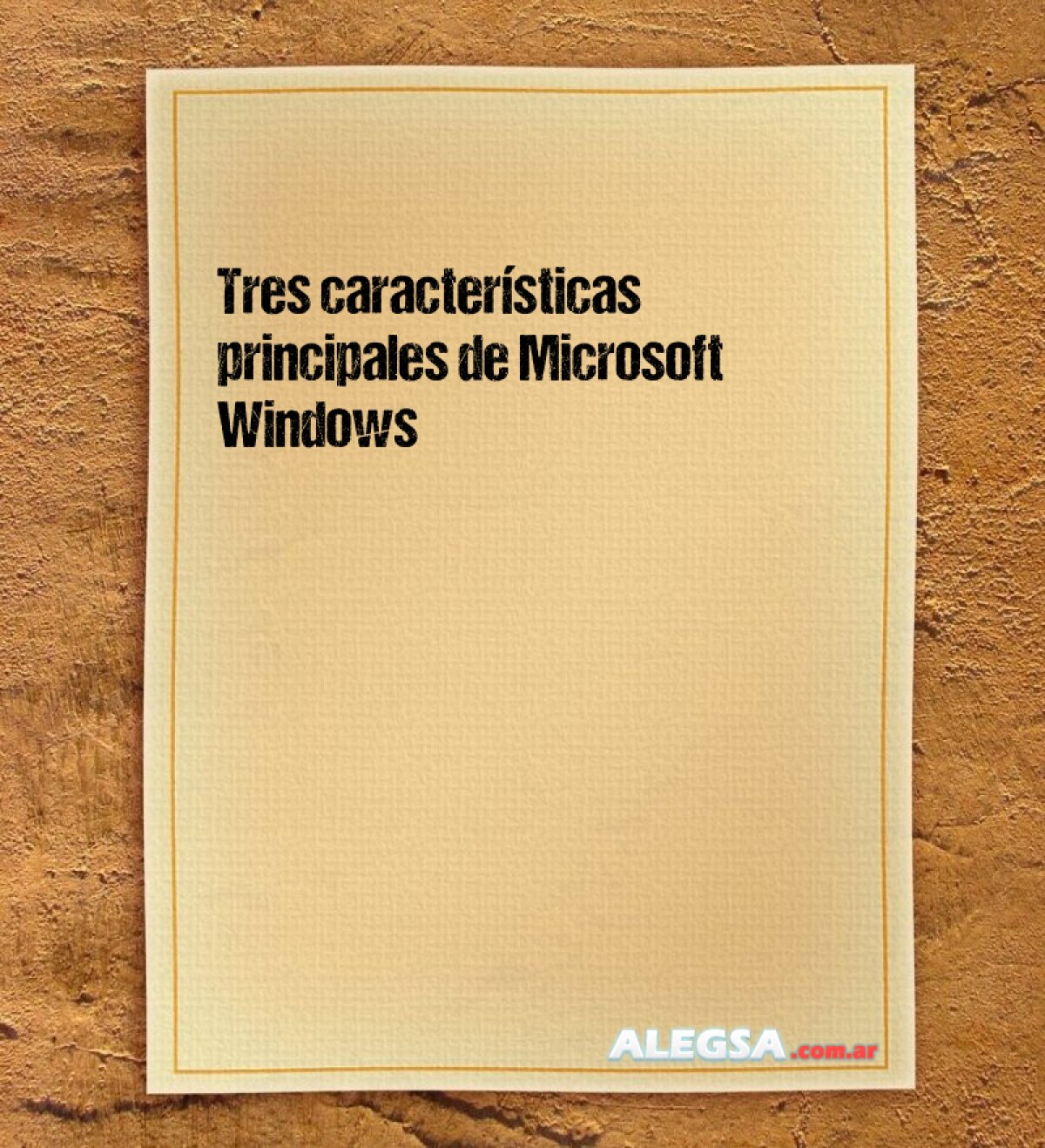 Tres características principales de Microsoft Windows