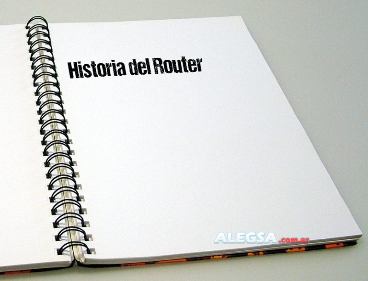 Historia del Router
