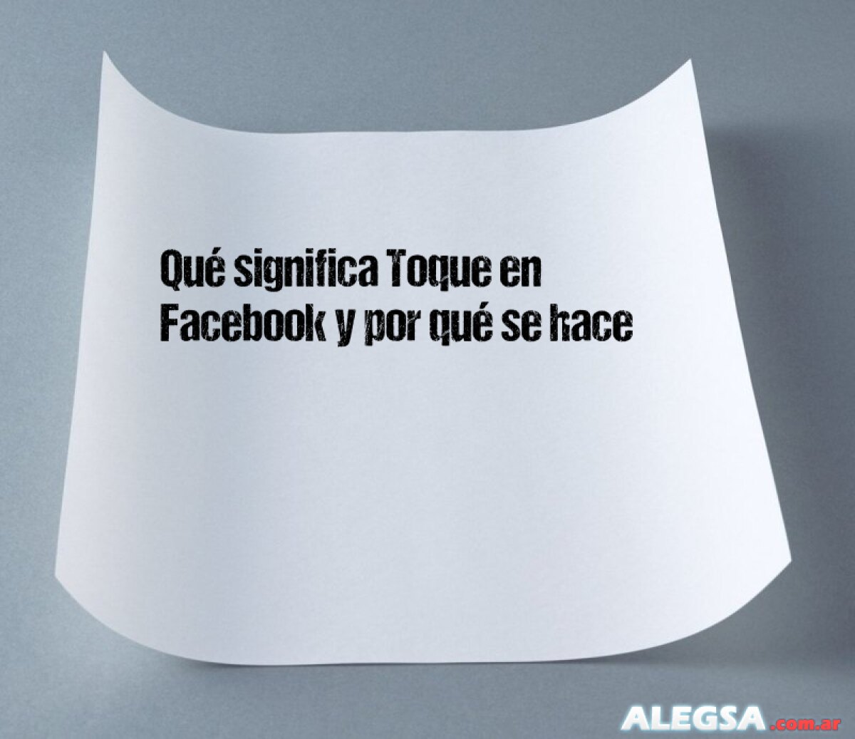 Qué significa Toque en Facebook y por qué se hace