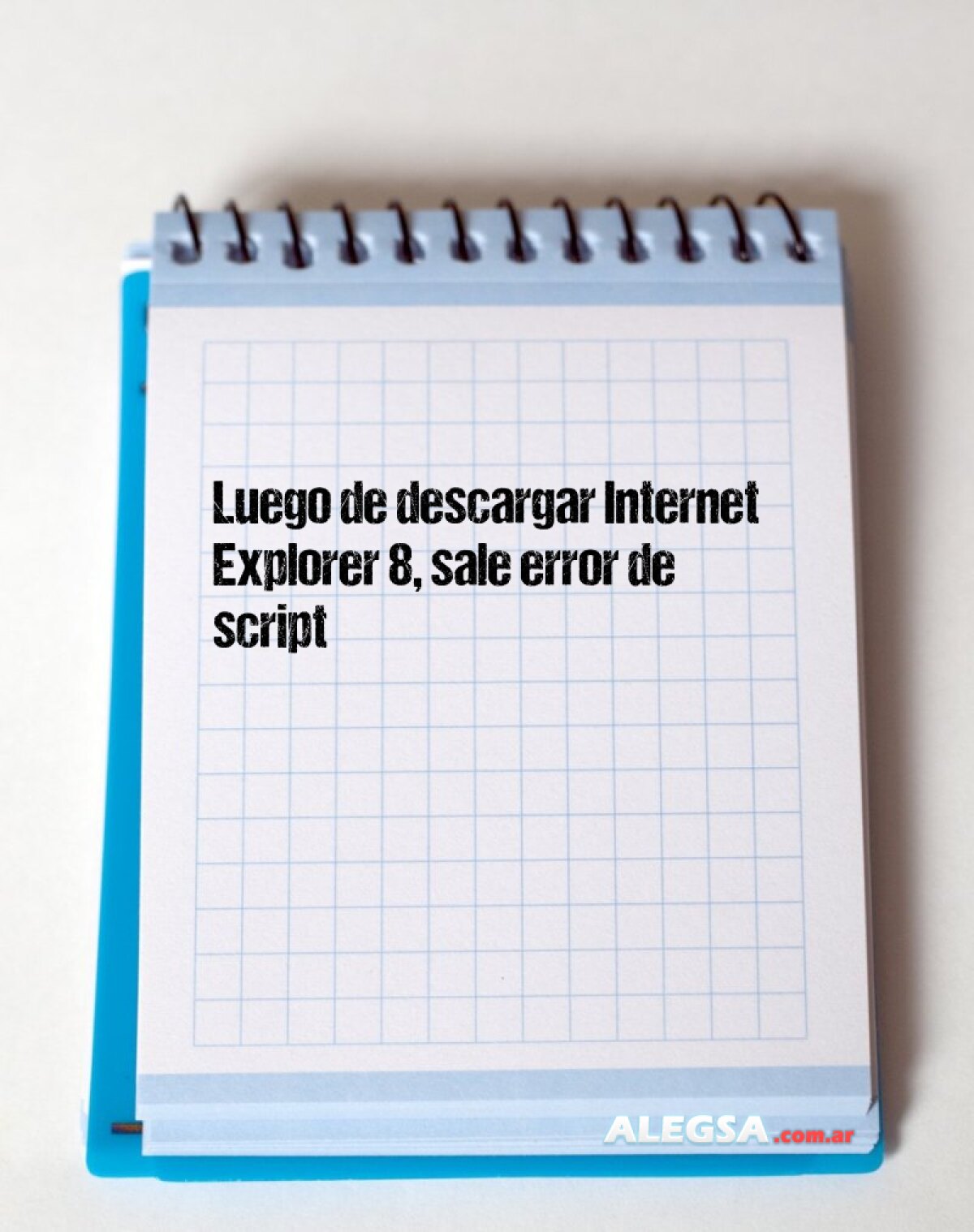 Luego de descargar Internet Explorer 8, sale error de script