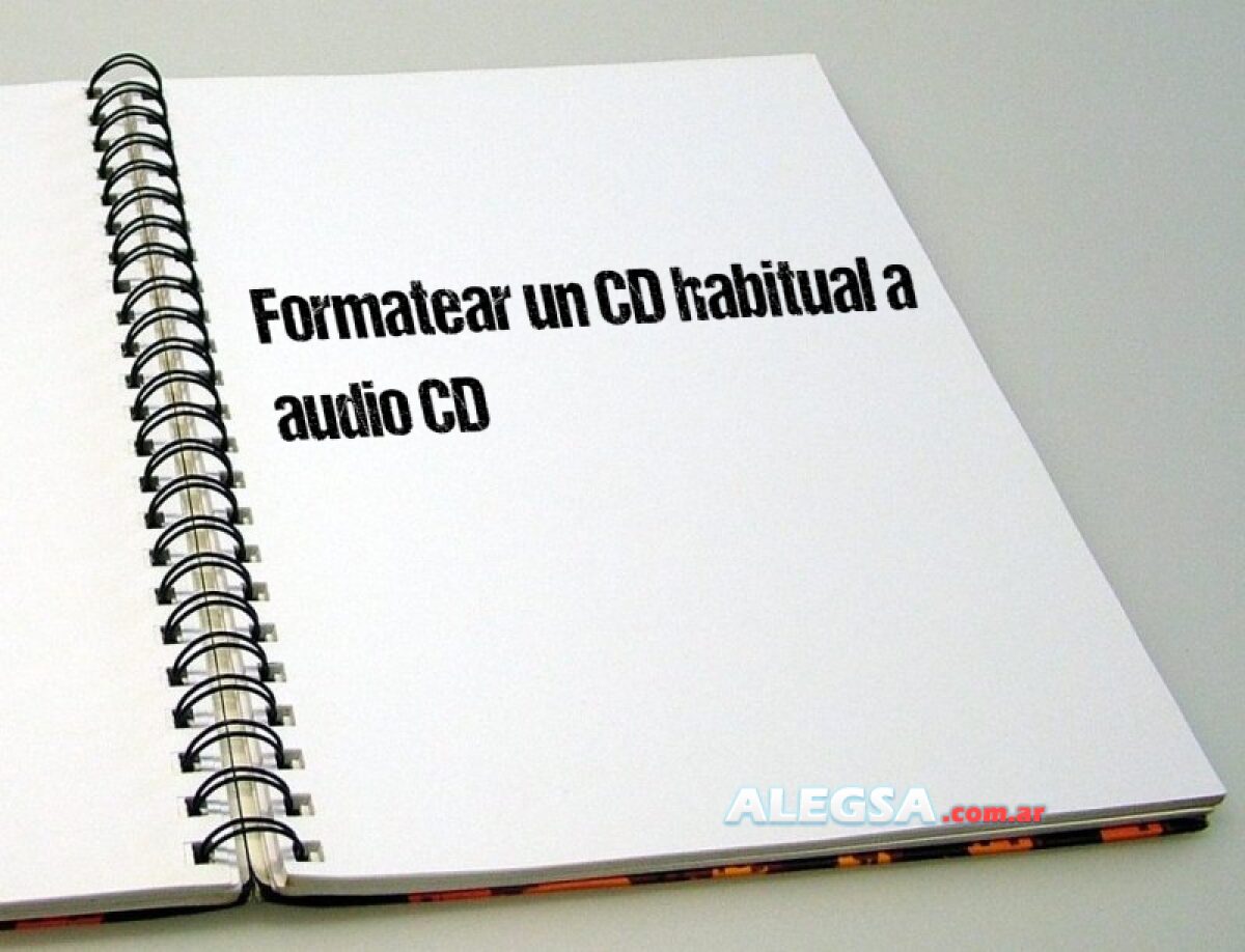 Formatear un CD habitual a audio CD
