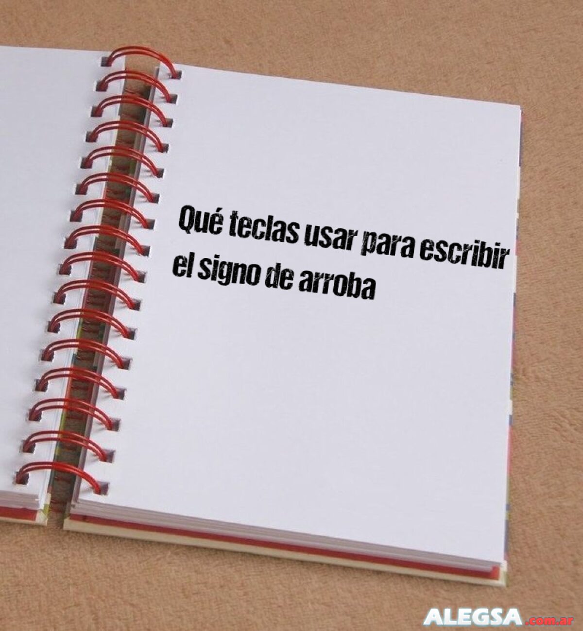Qué teclas usar para escribir el signo de arroba