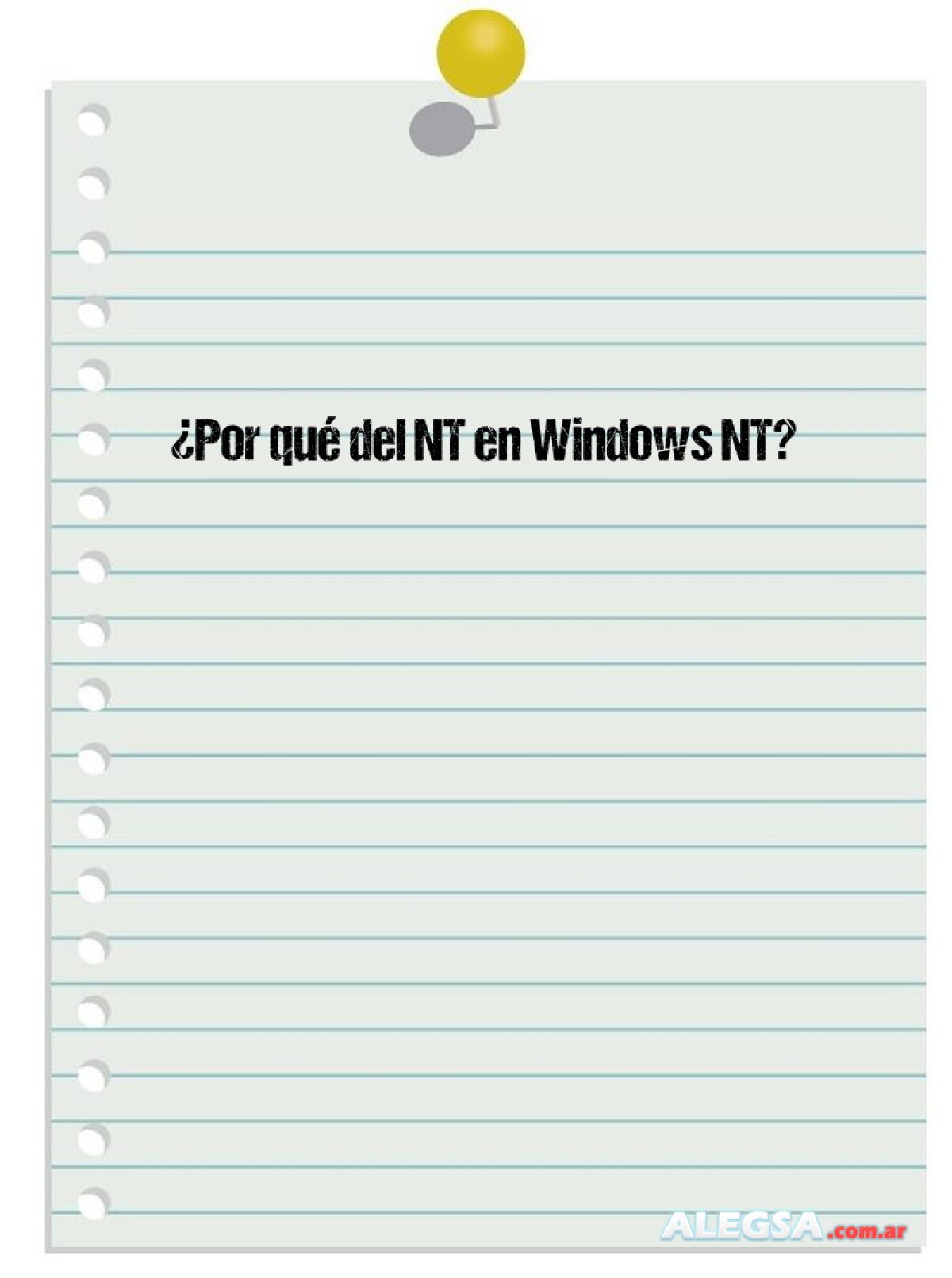 ¿Por qué del NT en Windows NT?