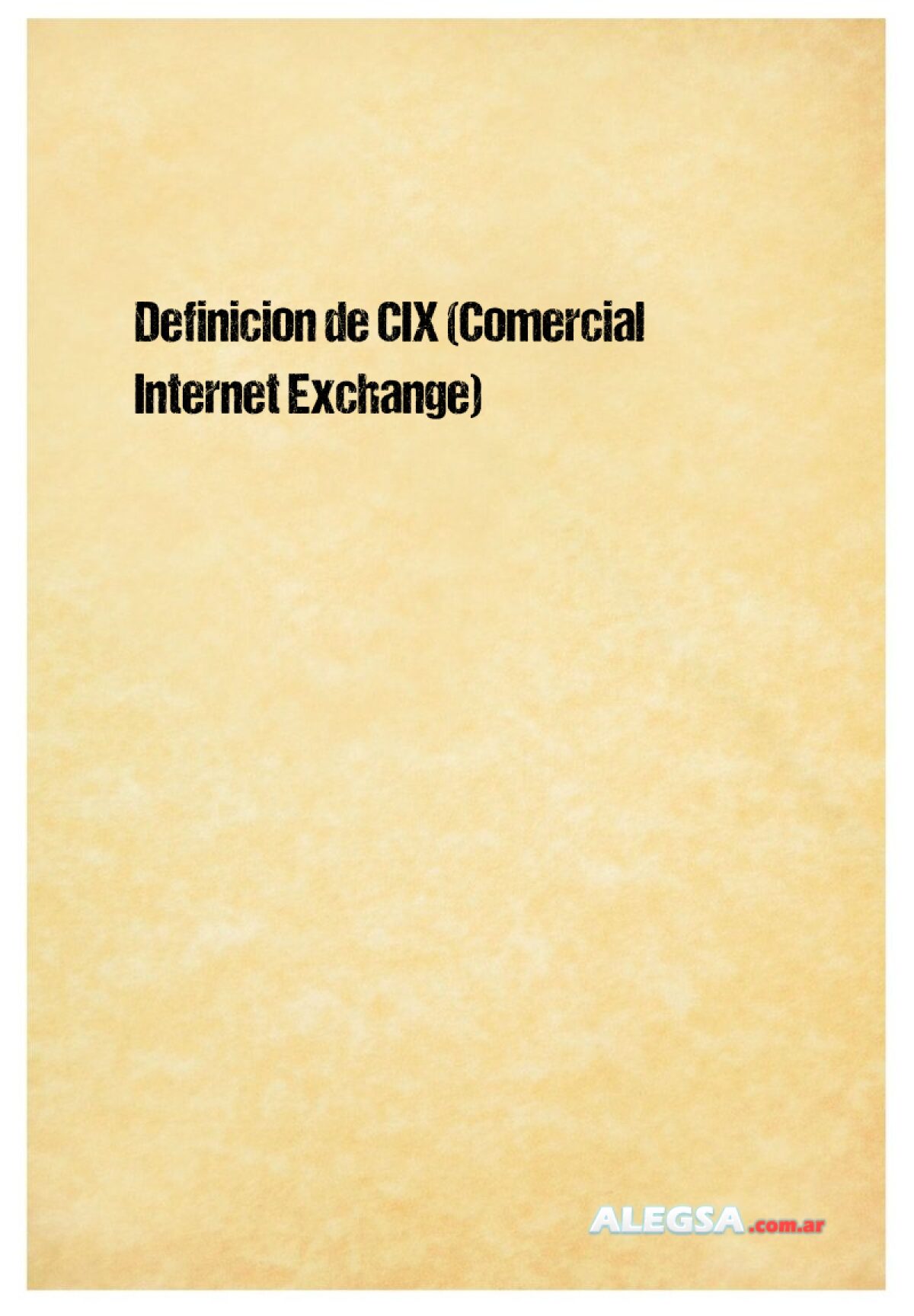 Definición de CIX (Comercial Internet Exchange)
