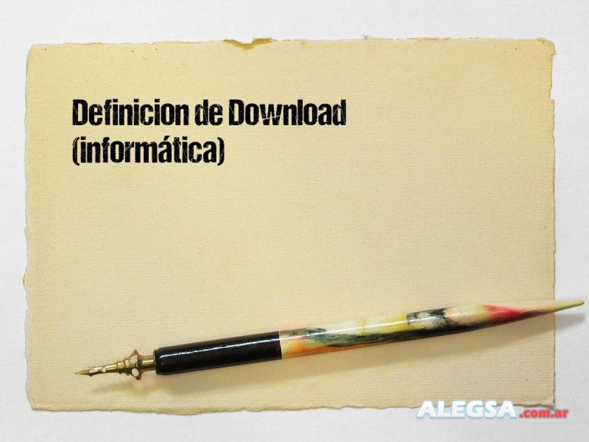 Definición de Download (informática)