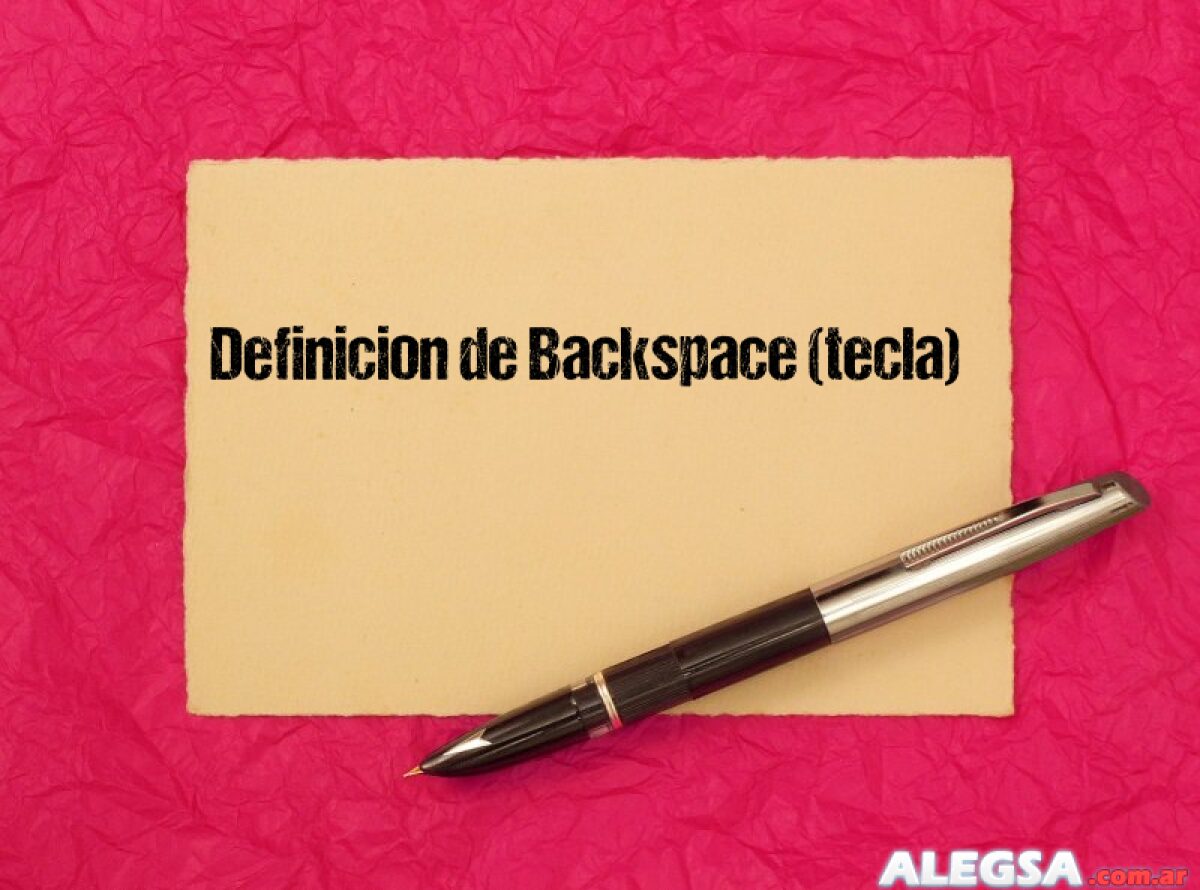 Definición de Backspace (tecla)