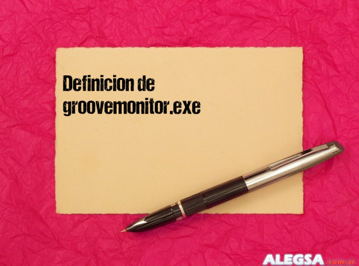 Definición de groovemonitor.exe
