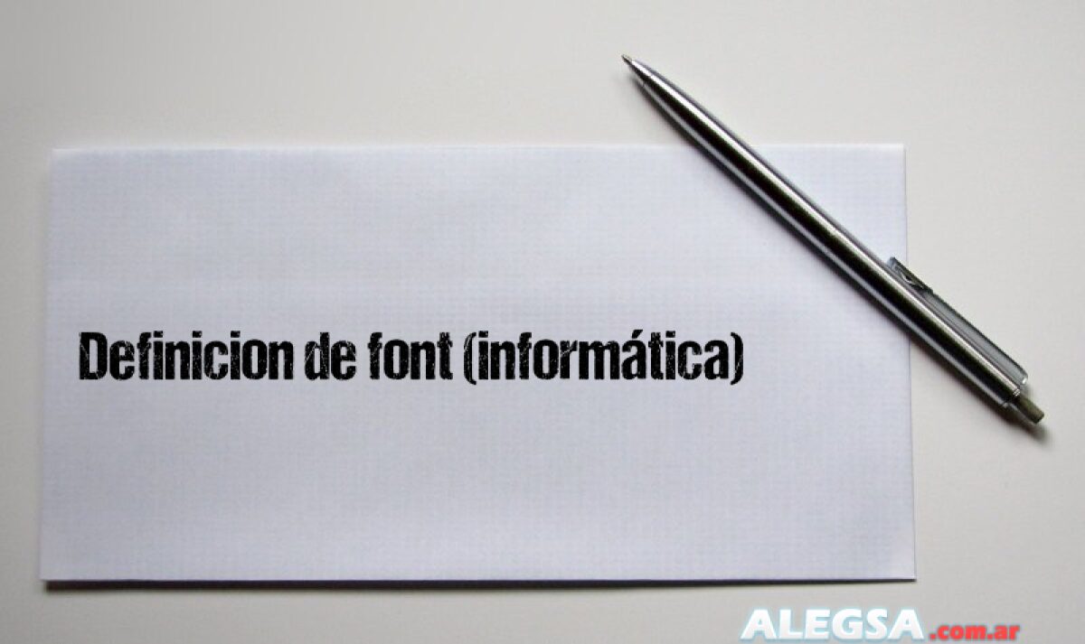 Definición de font (informática)