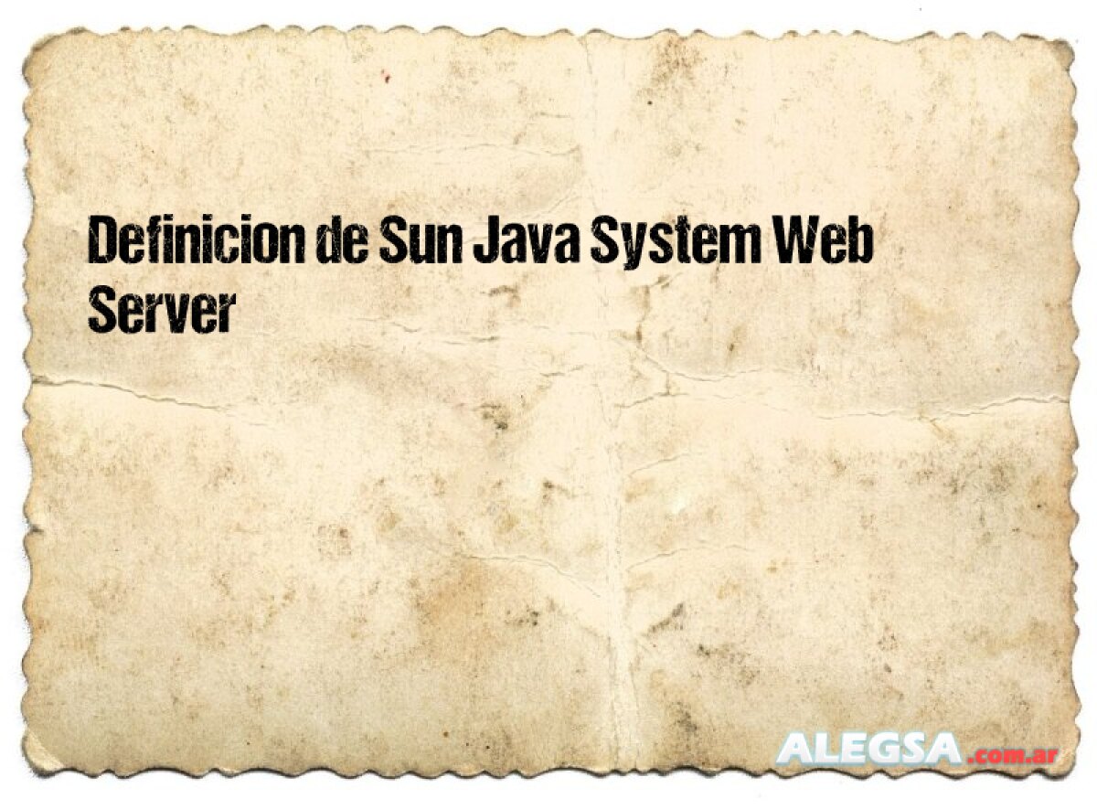 Definición de Sun Java System Web Server