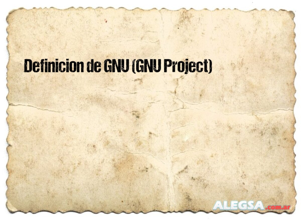 Definición de GNU (GNU Project)