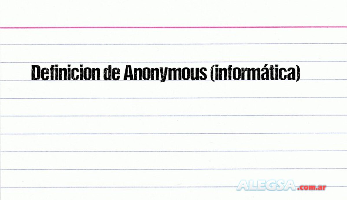 Definición de Anonymous (informática)