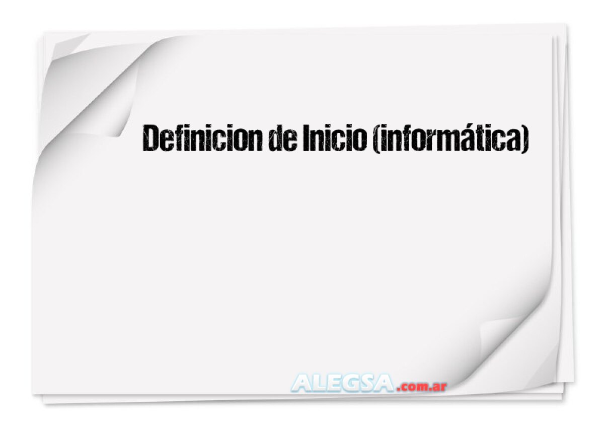 Definición de Inicio (informática)