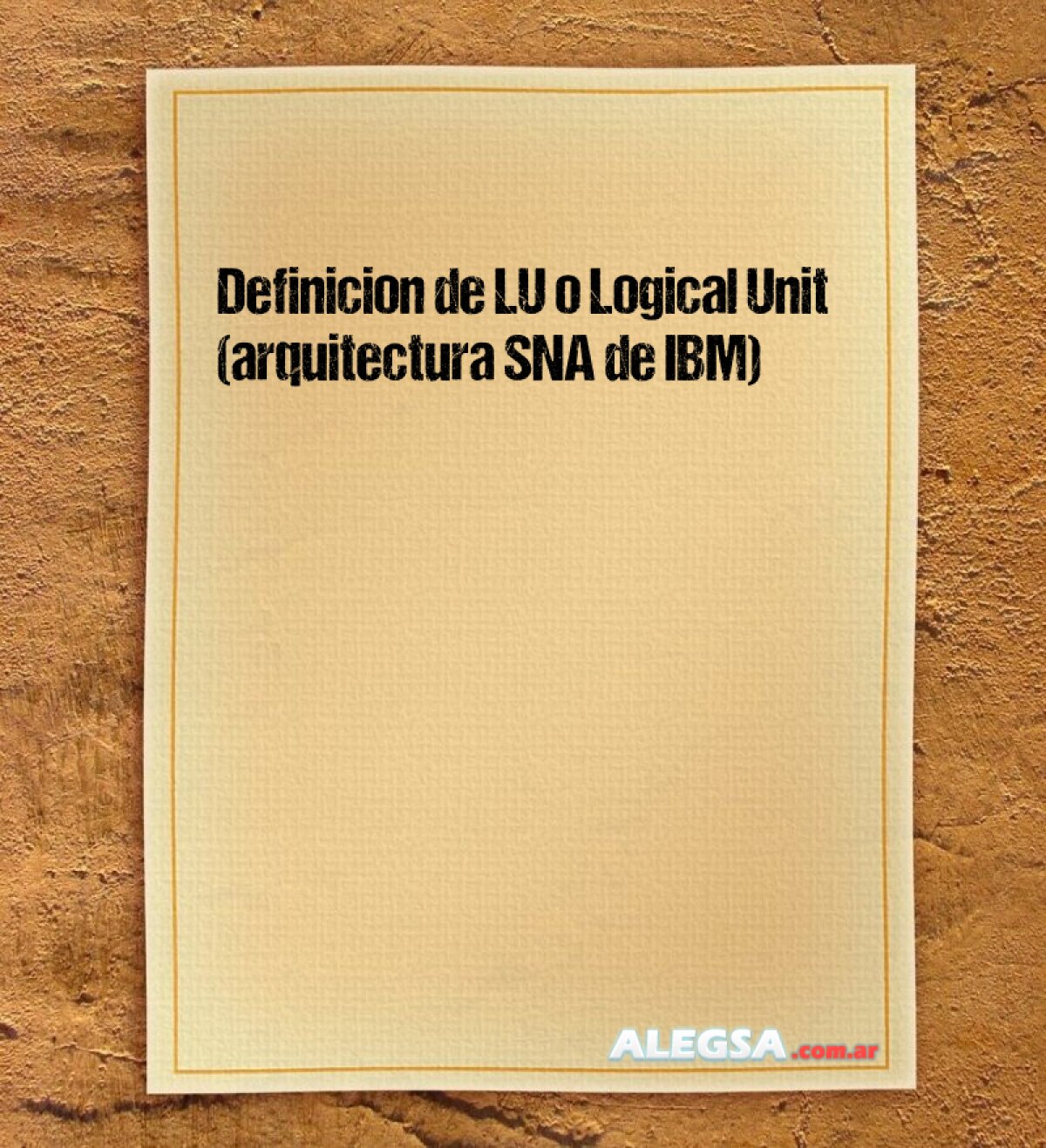 Definición de LU o Logical Unit (arquitectura SNA de IBM)
