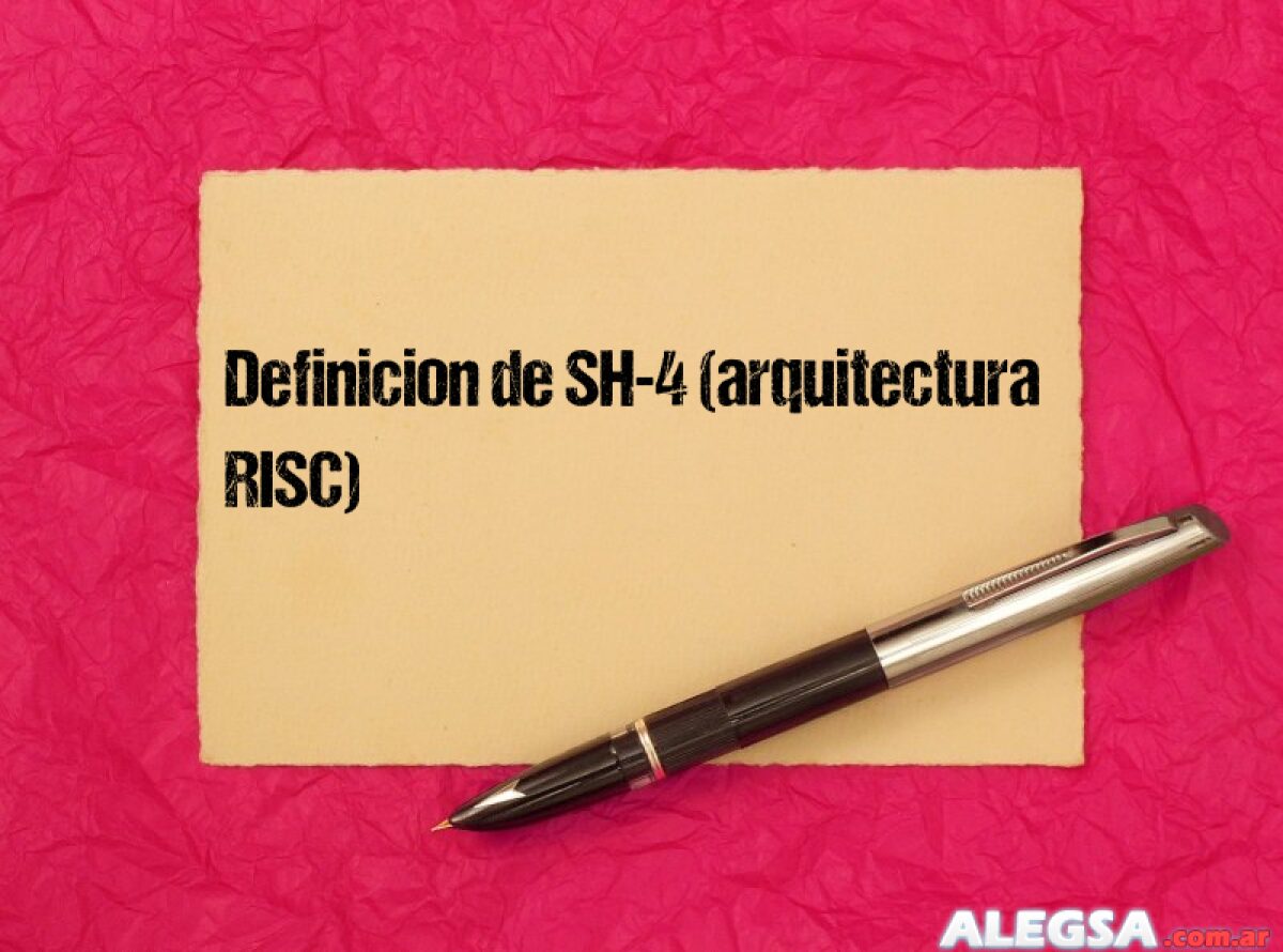 Definición de SH-4 (arquitectura RISC)