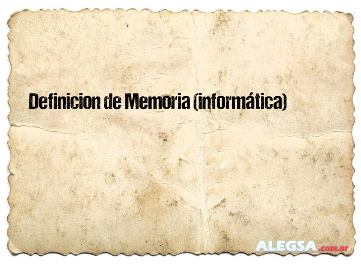 Definición de Memoria (informática)