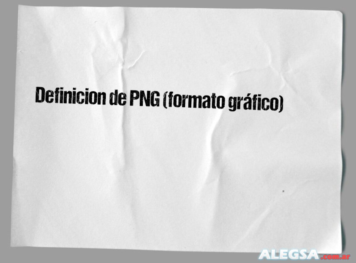 Definición de PNG (formato gráfico)