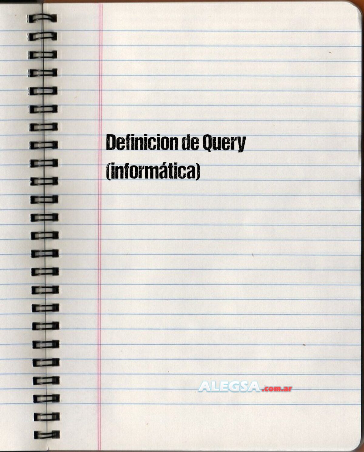Definición de Query (informática)